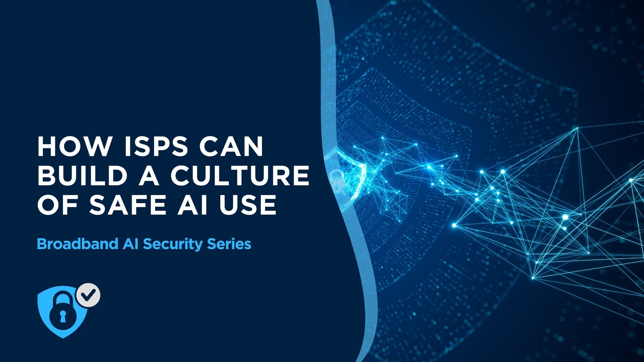 How ISPs Can Build a Culture of Safe AI Use Without Slowing Innovation